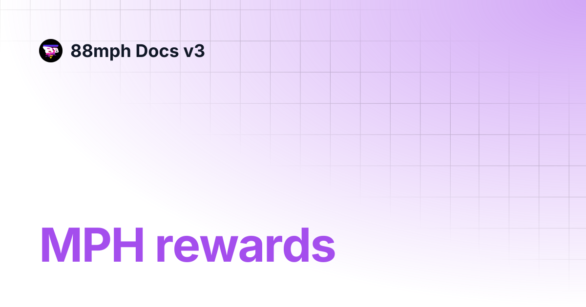 MPH rewards | 88mph Docs v3